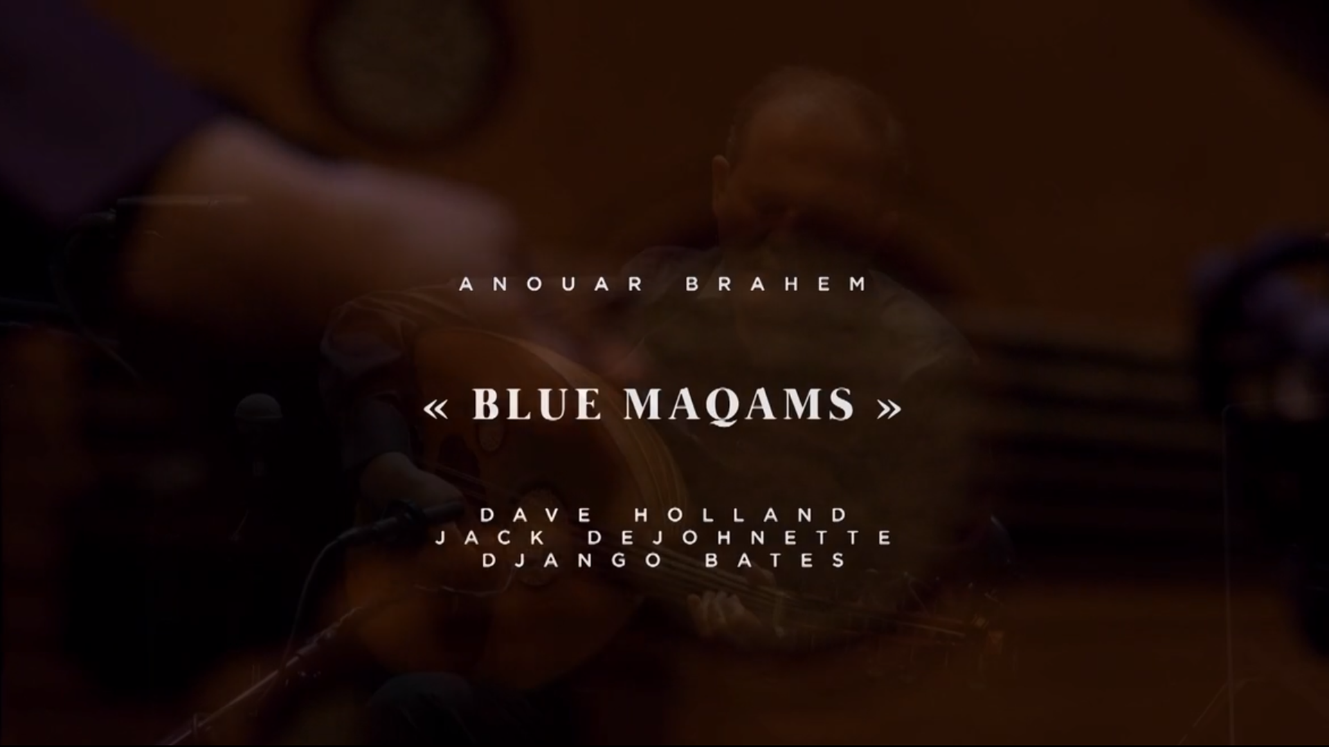 Anour Brahem • Big Company